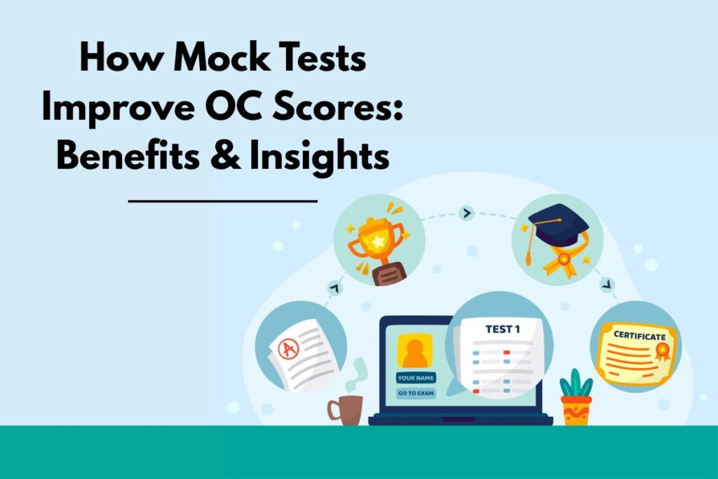 How Mock Tests Improve OC Scores: Benefits & Insights - My Blog