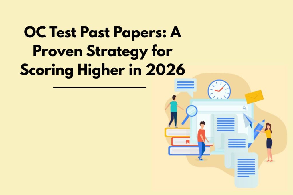 OC Test Past Papers: A Proven Strategy for Scoring Higher in 2026 - My Blog